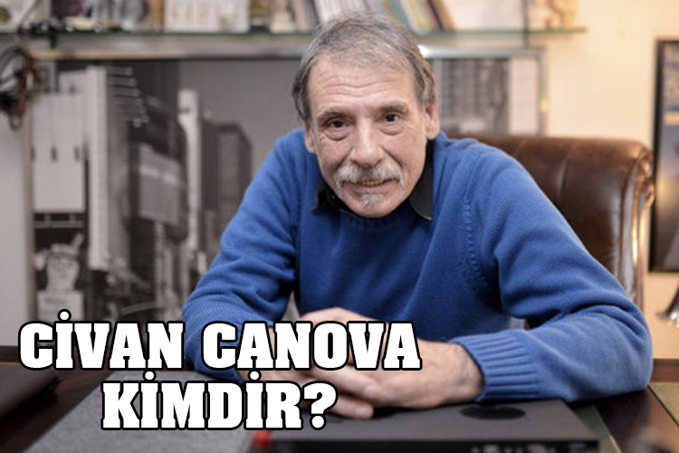 Civan Canova kimdir? Kaç yaşında, neden öldü?